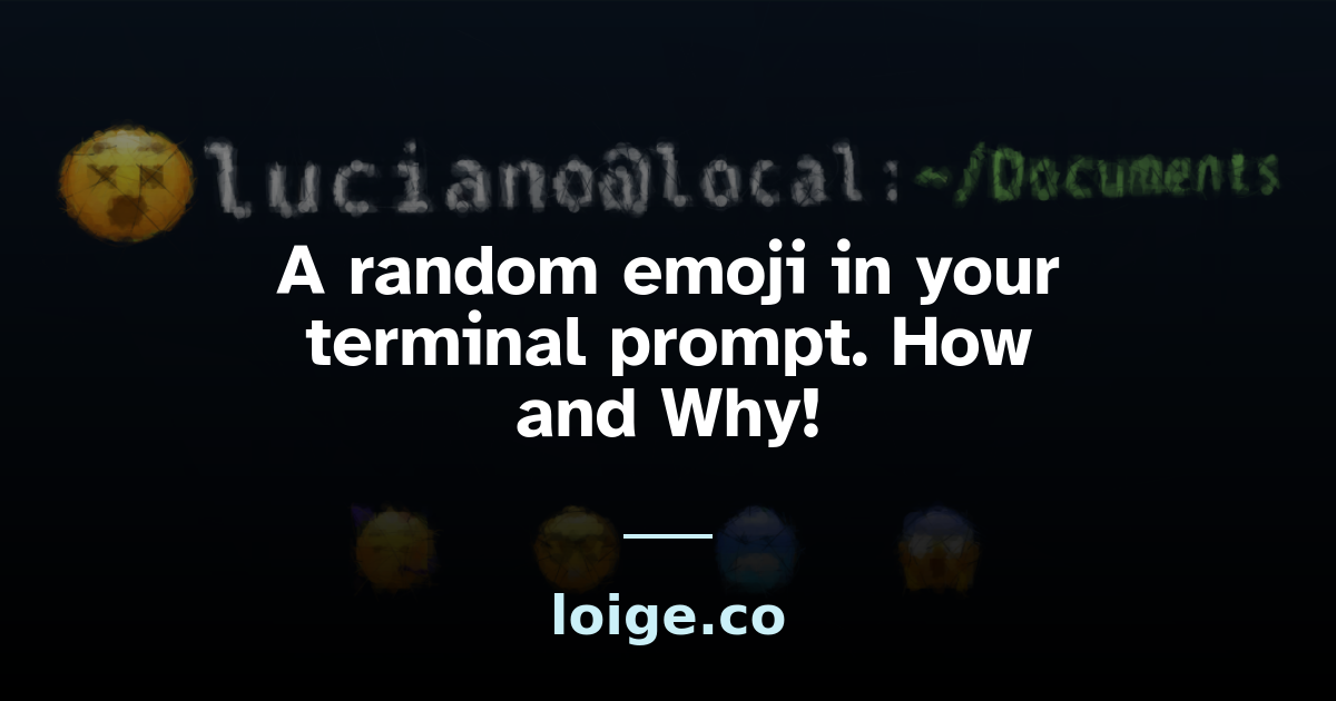 A random emoji in your terminal prompt. How and Why!